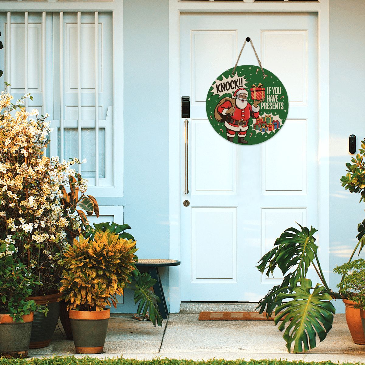 Knock If you Have Presents Round Wooden Door Sign | Melanin Apparel