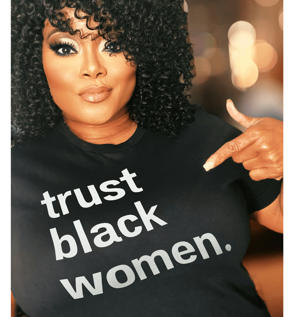 Trust Black Women | Melanin Apparel